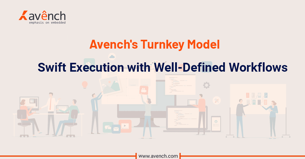 Turn-Key Model For Embedded Software Engineering | Avench
