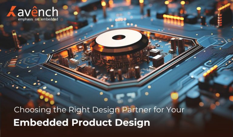 Pick a Right Design Partner for Your Embedded Product Design