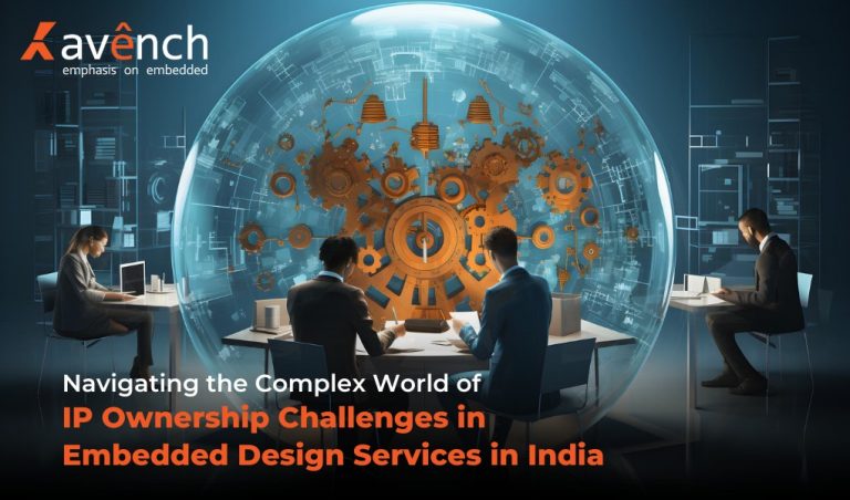 IP Ownership Challenges in Embedded Design Services in India