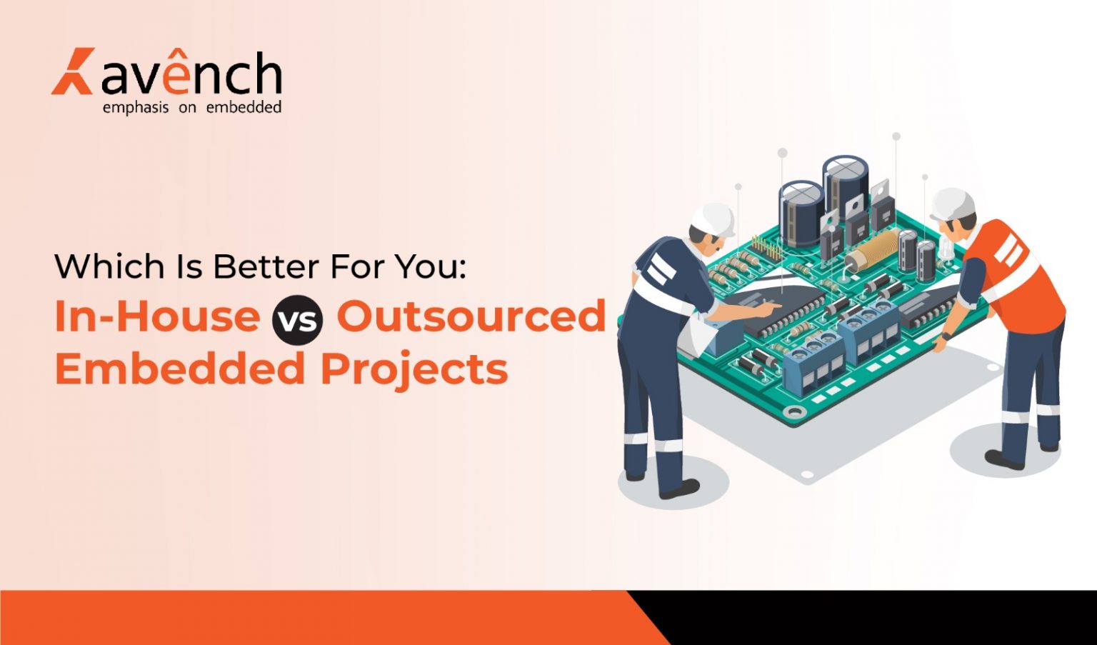 Choosing Best Way: In-House or Outsource Embedded Projects?