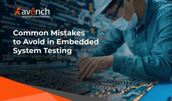 Embedded System Testing Services | Reliable Solutions